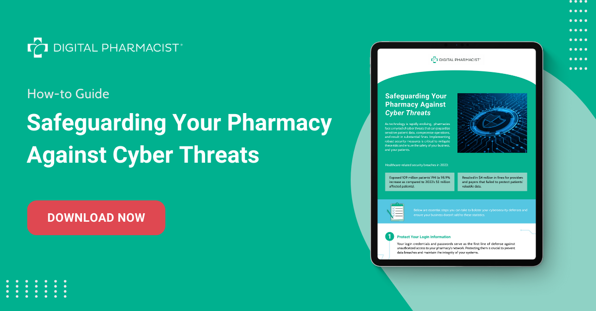 How-To Guide: Safeguarding Your Pharmacy Against Cyber Threats